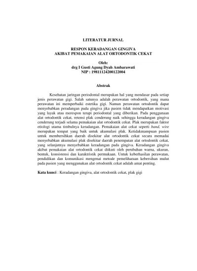 Keradangan gingiva akibat pemakaian alat ortodontik cekat diikuti oleh ...