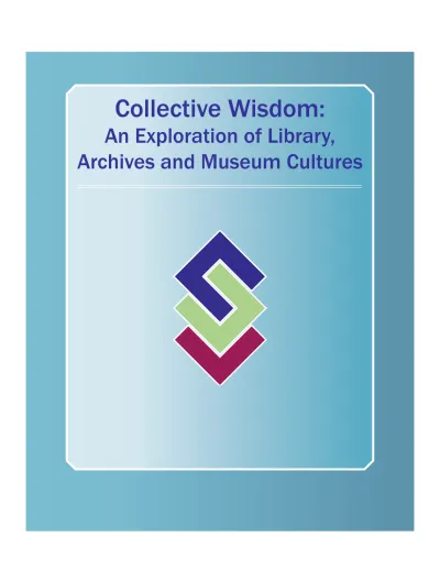 An Exploration of Library, Archives and Museum Cultures