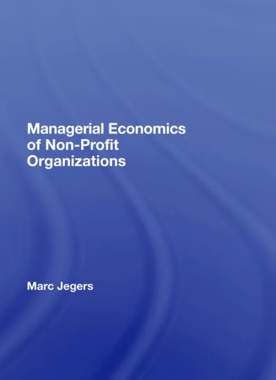 Managerial Economics of Non-Profit Organizations