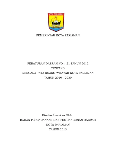 PEMERINTAH KOTA PARIAMAN PERATURAN DAERAH NO : 21 TAHUN 2012 TENTANG ...