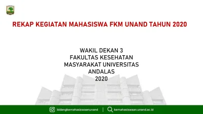 REKAP KEGIATAN MAHASISWA FKM UNAND TAHUN 2020 WAKIL DEKAN 3 FAKULTAS ...