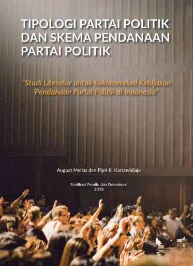 TIPOLOGI PARTAI POLITIK DAN SKEMA PENDANAAN PARTAI POLITIK