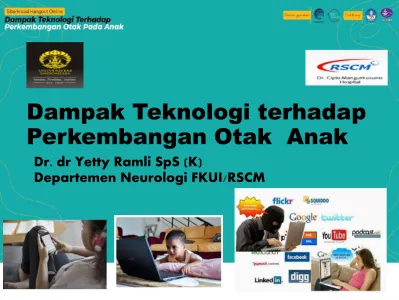 Dampak Teknologi terhadap Perkembangan Otak Anak. Dr. dr Yetty Ramli ...