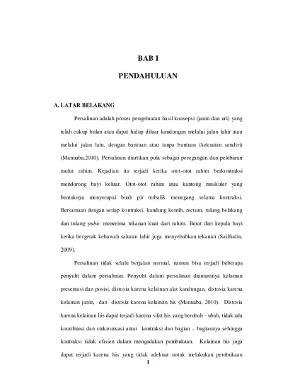 BAB I PENDAHULUAN. mulut rahim. Kejadian itu terjadi ketika otot-otot ...